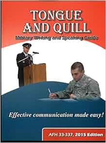 Tongue and Quill Military Writing and Speaking Guide: Air Force ...