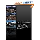 Designing the Reclaimed Landscape 1, Alan Berger - Amazon.com