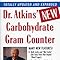 Dr. Atkins' New Carbohydrate Gram Counter: M.D., Robert C. Atkins ...