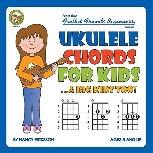 Amazon.com: Ukulele Chords For Kids...& Big Kids Too! (Fretted Friends ...