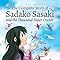 The Complete Story of Sadako Sasaki: and the Thousand Paper Cranes ...
