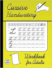 Cursive Handwriting Workbook for Adults: Improve Penmanship for Adults ...
