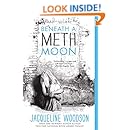 Amazon.com: Beneath a Meth Moon (9780142423929): Jacqueline Woodson: Books