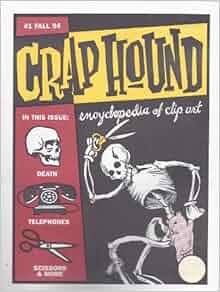 Craphound #1 (Encyclopedia of Clip Art) Death, Telephones, Scissors ...