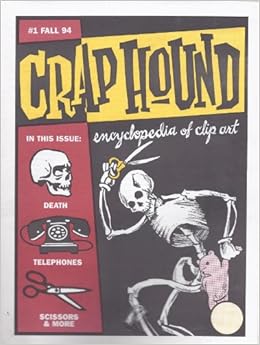 Craphound #1 (Encyclopedia of Clip Art) Death, Telephones, Scissors ...