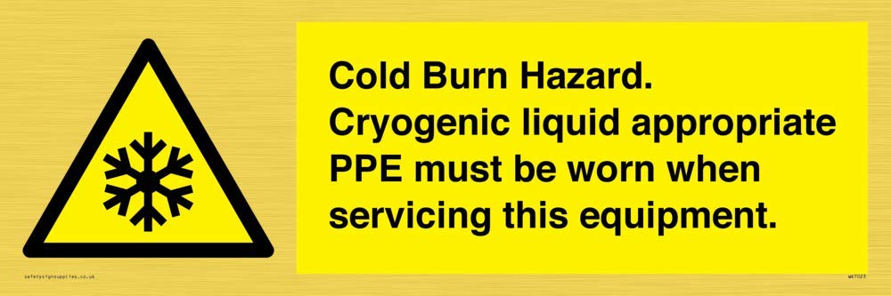 Cold Burn Hazard. Cryogenic liquid appropriate PPE must be worn when ...