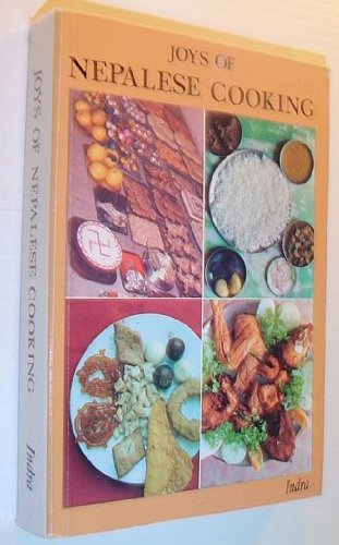 Joys of Nepalese Cooking (Revised Edition): Majupuria, Indra ...