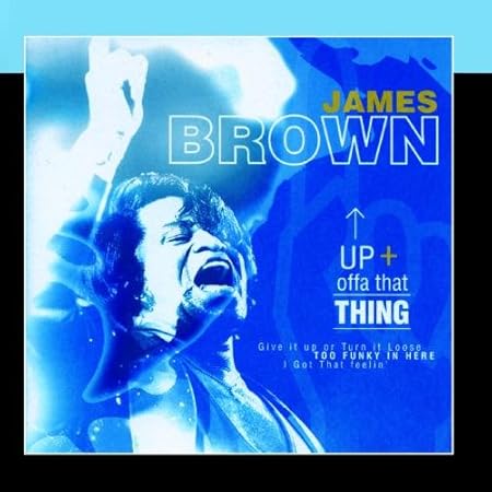 James Brown - Get Up Offa That Thing - Amazon.com Music