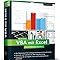 VBA mit Excel: Das umfassende Handbuch. Konzepte und Techniken der VBA-Programmierung. Das ...