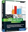 VBA mit Excel: Das umfassende Handbuch. Konzepte und Techniken der VBA-Programmierung. Das ...