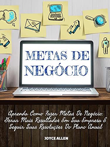 Metas De Negócios: Aprenda Como Fazer Metas De Negócio, Gerar Mais ...