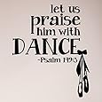 Amazon.com: 28"x24" Let Us Praise him with Dance Psalm 149:3 Scripture ...