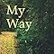 My Way: Following the cancer brick road, from diagnosis to all clear ...
