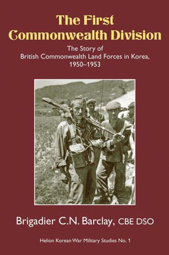 First Commonwealth Division: The Story of British Commonwealth Land ...