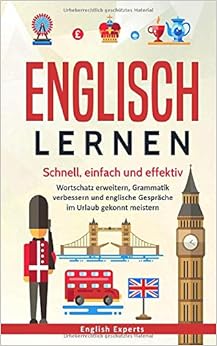 Englisch lernen: Schnell, einfach und effektiv - Wortschatz erweitern ...