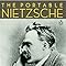 Amazon - The Portable Nietzsche (Portable Library): Nietzsche ...