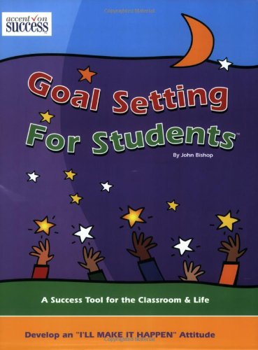Goal Setting for Students: John Bishop: 9780974370002: Amazon.com: Books