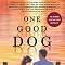Amazon.com: One Good Dog (9780312662950): Wilson, Susan: Books