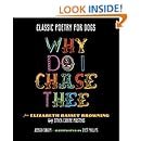 Classic Poetry for Dogs: Why Do I Chase Thee - Kindle edition by ...