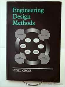 Engineering design methods: Nigel Cross: 9780471922155: Amazon.com: Books