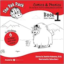 Amazon.com: The Yak Pack: Comics & Phonics: Book 1: Learn to read ...