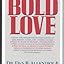 Bold Love: Dan B Allender, Tremper Longman: 9780891097037: Amazon.com ...