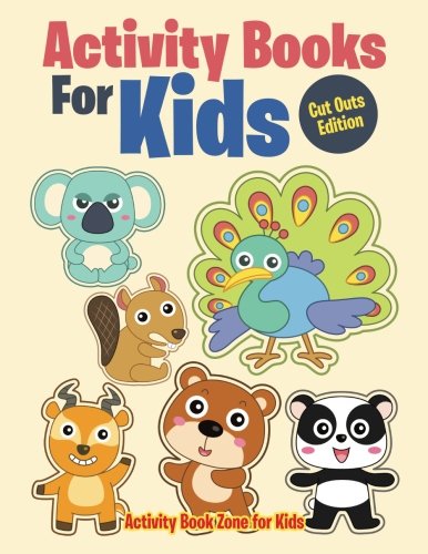Activity Books For Kids Cut Outs Edition: for Kids, Activity Book Zone ...