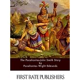 Pocahontas and Captain John Smith: The Story of the Virginia Colony ...