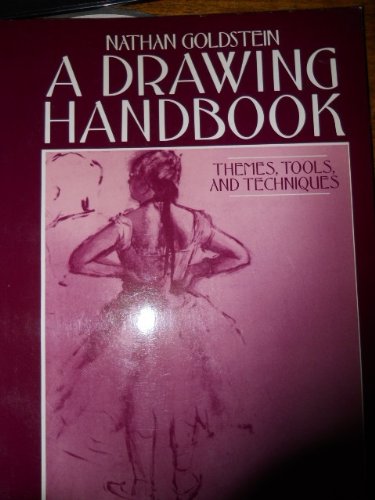 A Drawing Handbook: Themes, Tools and Techniques: Goldstein, Nathan ...