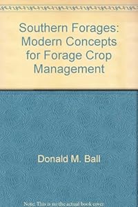 Southern Forages: Modern Concepts for... book by Carl S. Hoveland