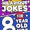 Hilarious Jokes For 8 Year Old Kids: An Awesome LOL Joke Book For Kids ...