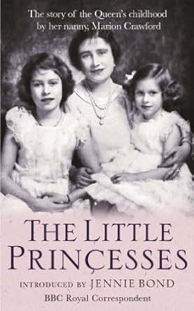 Amazon.com: The Little Princesses: The Story Of The Queen's Childhood ...