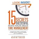 15 Secrets Successful People Know About Time Management: The ...