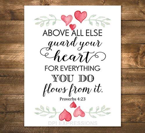 Amazon.com: Proverbs 4:23 Art Print, Above All Else Guard Your Heart ...