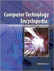 Computer Technology Encyclopedia: 9781428322363: Computer Science Books @ Amazon.com