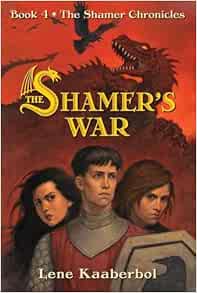 The Shamer's War (Shamer Chronicles): Amazon.com: Books