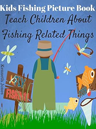 Kids Fishing Picture Book : Teach Children About Fishing Related Things ...