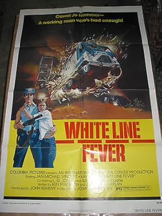 WHITE LINE FEVER / ORIG. U.S. ONE-SHEET MOVIE POSTER (JAN MICHAEL ...