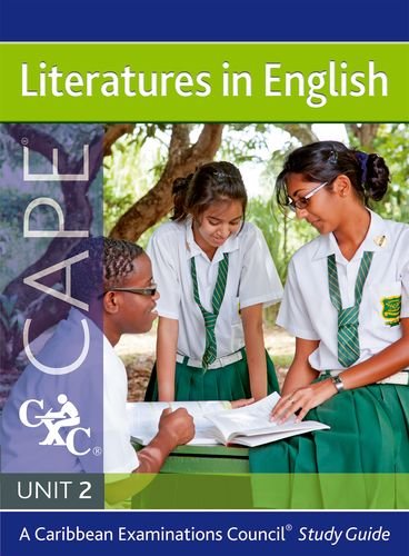 LIteratures in English for CAPE Unit 2 CXC: A Caribbean Examinations ...