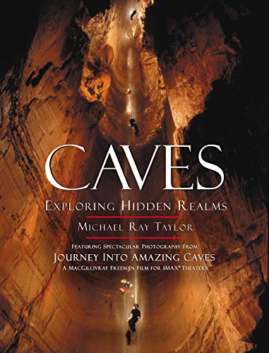 Amazon.com: Caves: Exploring Hidden Realms: 9780792279044: Michael Ray ...