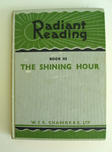 Radiant Reading: The Shining Hour, Book 3: Freeman, Terence ...