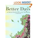 Better Days - A Mental Health Recovery Workbook: Craig Lewis ...