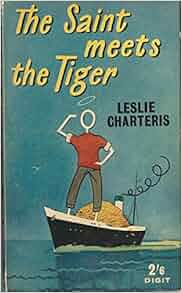 The Saint Meets the Tiger: Leslie Charteris: 9780441524112: Amazon.com ...