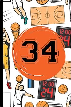 34 Journal: Basketball Player Jersey Number 34 Thirty Four - Basketball ...