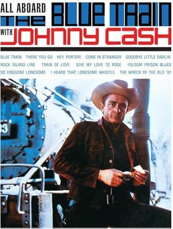 All Aboard The Blue Train by Johnny Cash by Johnny Cash: Amazon.co.uk ...