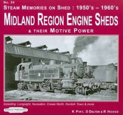 Steam Memories on Shed 1950's-1960's Midland Region Engine Sheds ...
