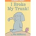 I Broke My Trunk! (An Elephant and Piggie Book): Willems, Mo, Willems ...