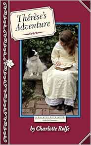 Thérèse's Adventure: Rolfe, Charlotte: 9780983946007: Amazon.com: Books