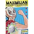 Amazon.com: Maximilian & the Mystery of the Guardian Angel (Max's Lucha ...