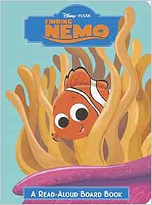 Finding Nemo (Disney/Pixar Finding Nemo) (Read-Aloud Board Book): RH ...